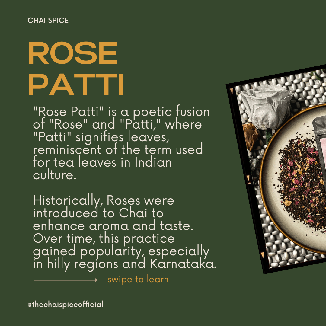Rose Patti – Chai Spice